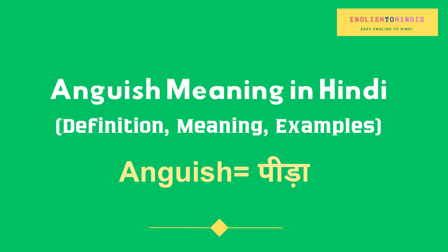 Anguish meaning in Hindi | Find English To Hindi Work Meaning ...