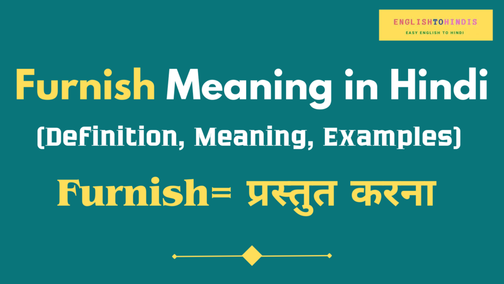 Furnish Meaning in Hindi | Meaning of Furnish in Hindi | Furnish का ...
