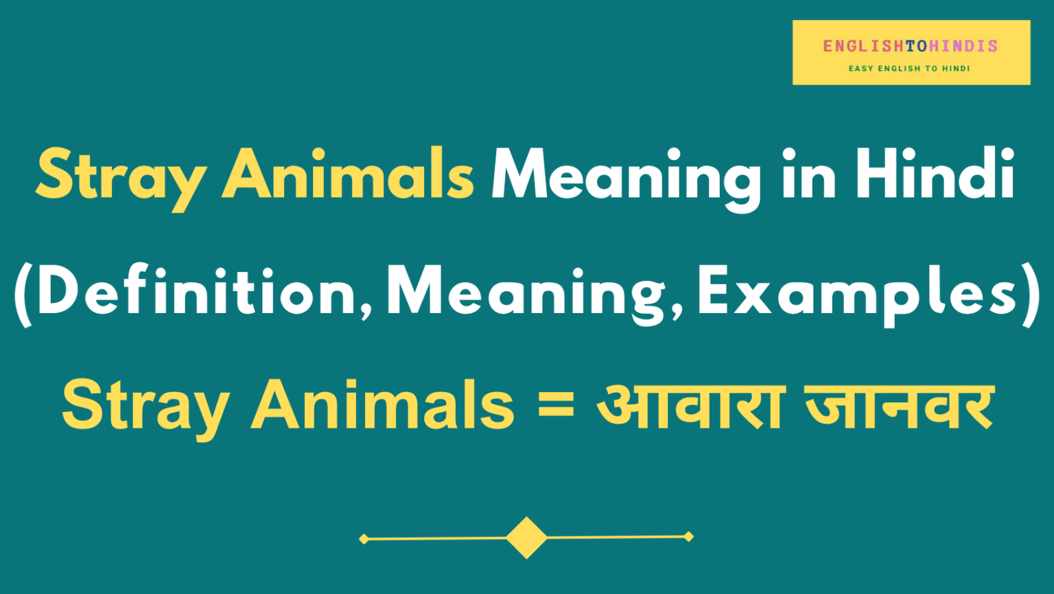 Stray Animals Meaning in Hindi | Meaning of Stray Animals in Hindi ...